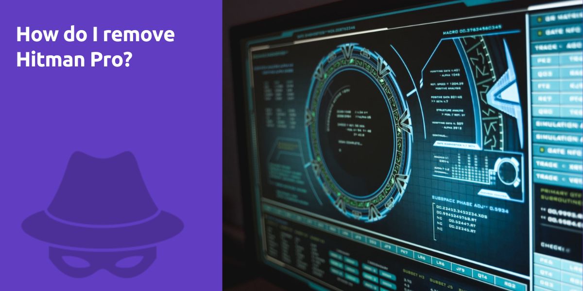 How do I remove Hitman Pro? [RESOLVED] - 2026 - SpywareHammer